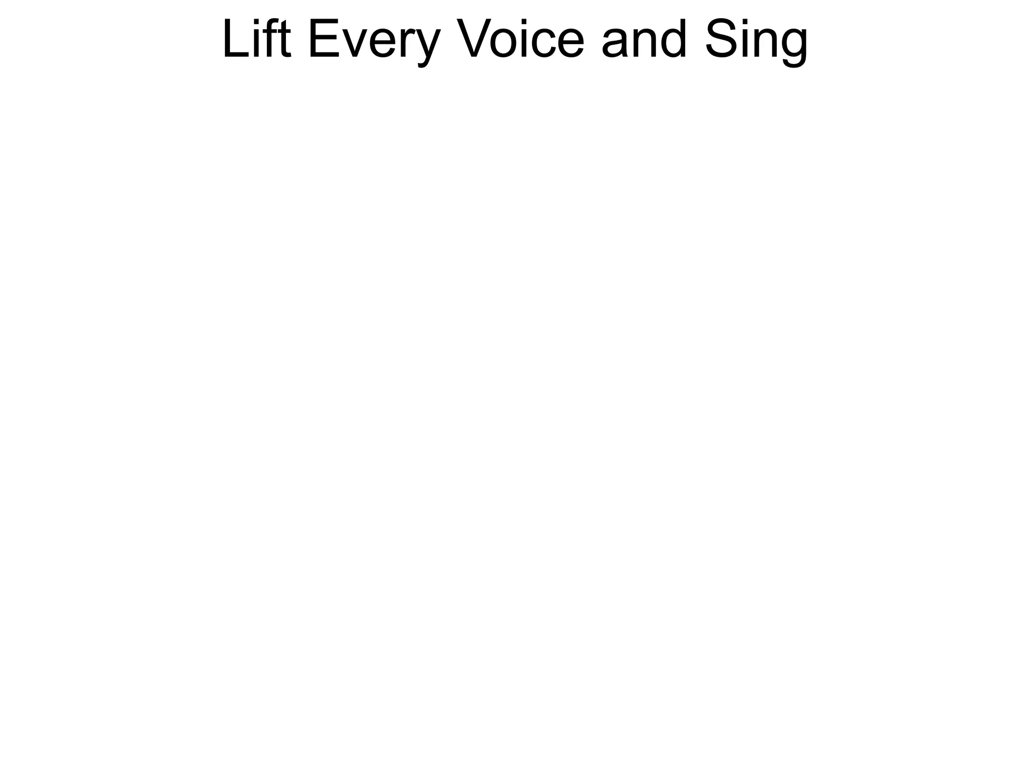 Lift Every Voice and Sing | PPT