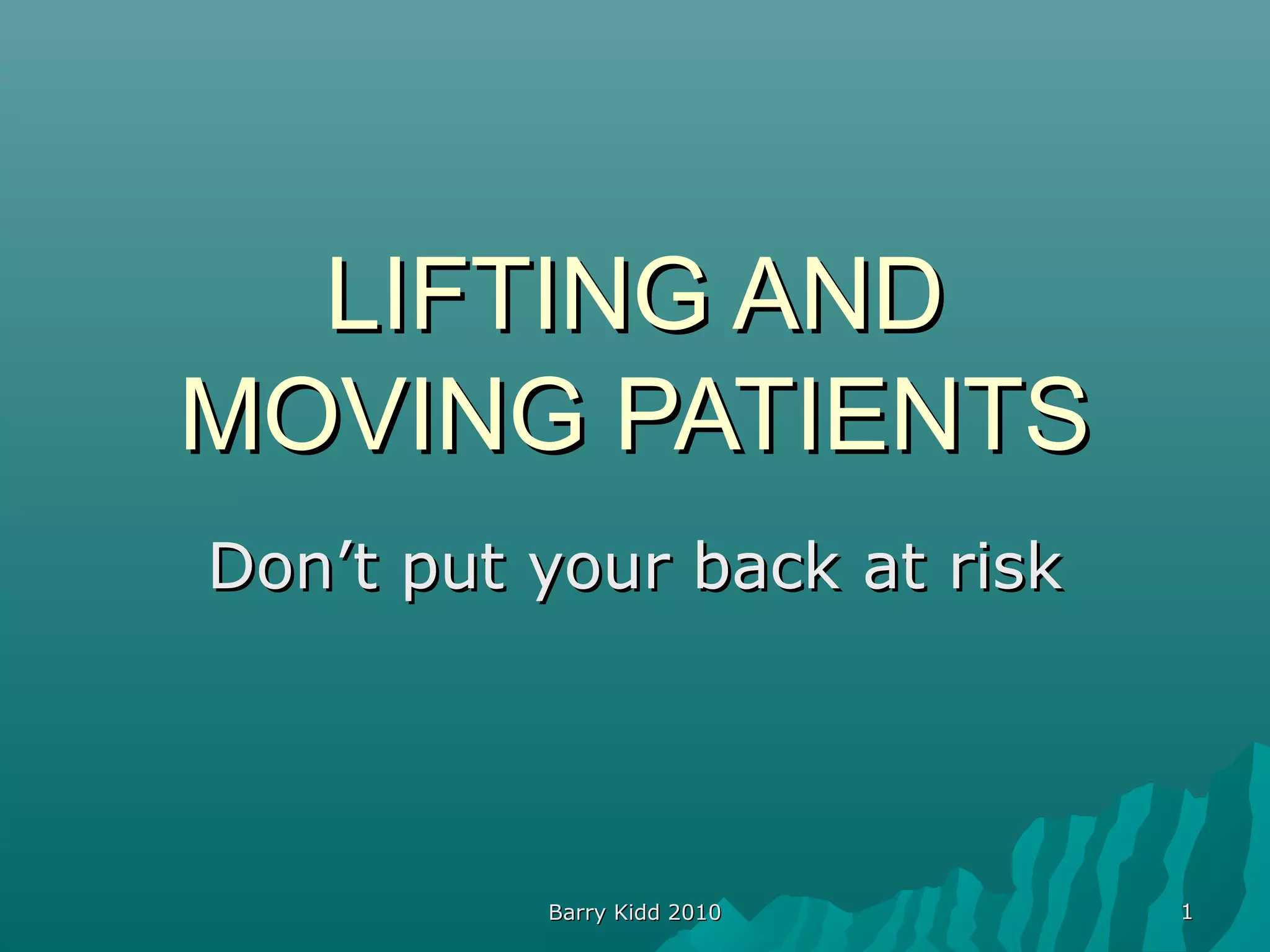 Lifting and moving patients | PPT