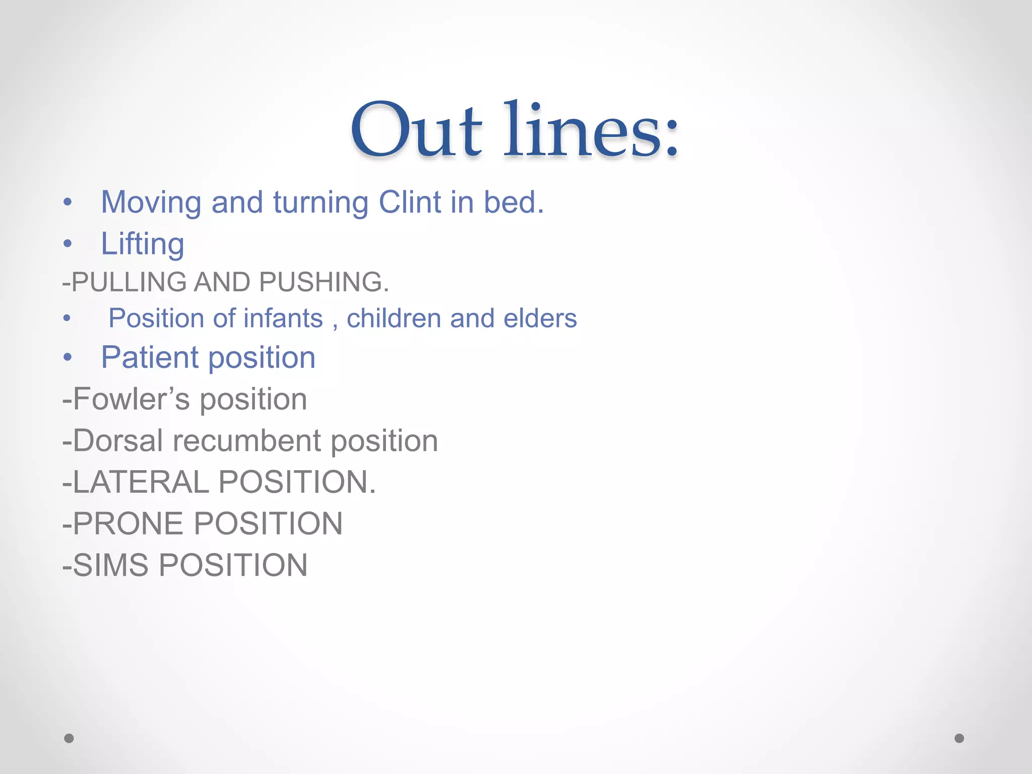 Lifting moving & patient position | PPTX
