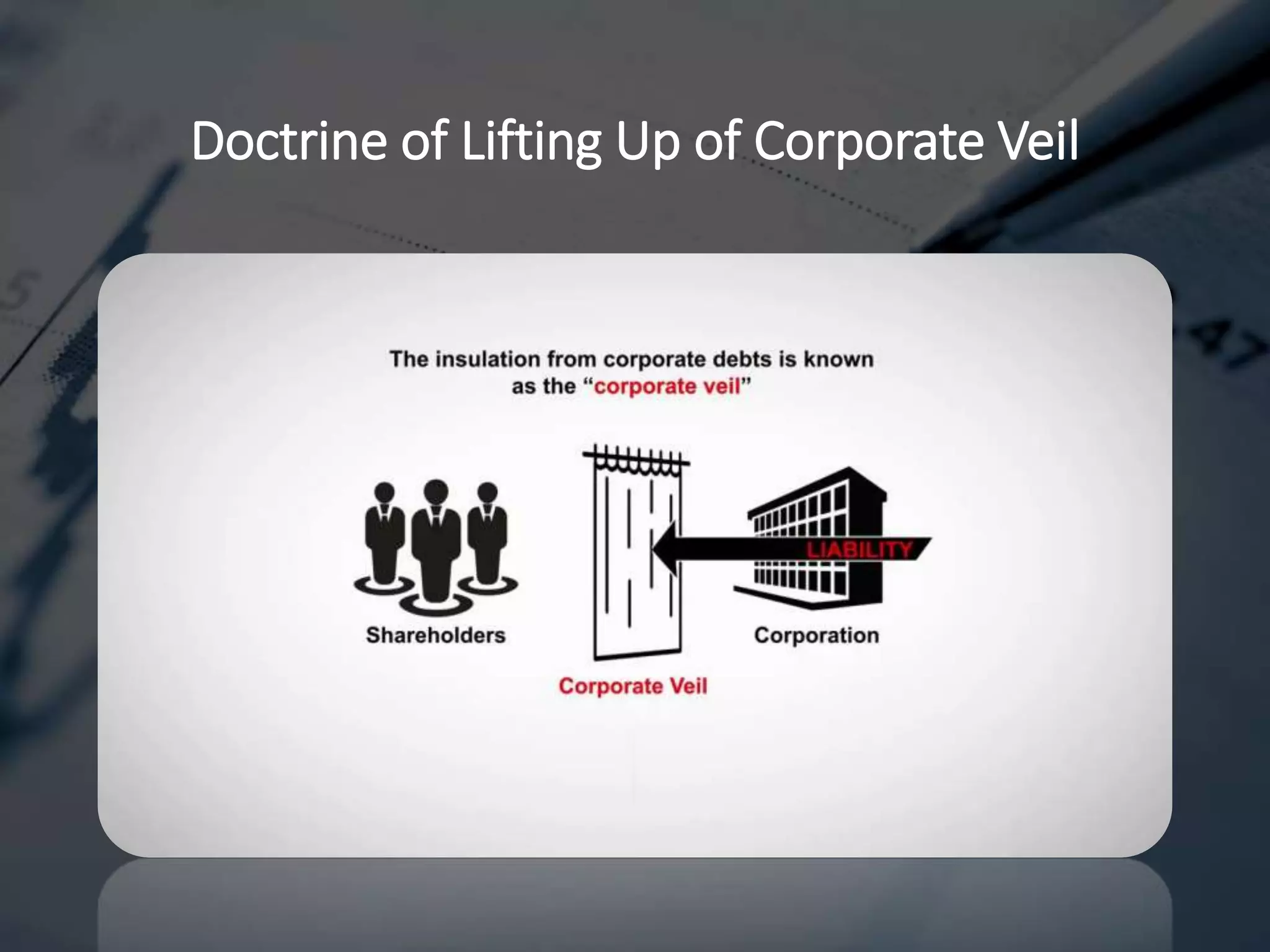 Lifting up of corporate veil | PPTX