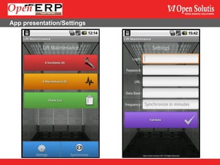 OpenERP - Lift maintenance, bi-derectional interface between OpenERP & Android, Open Solutis ...