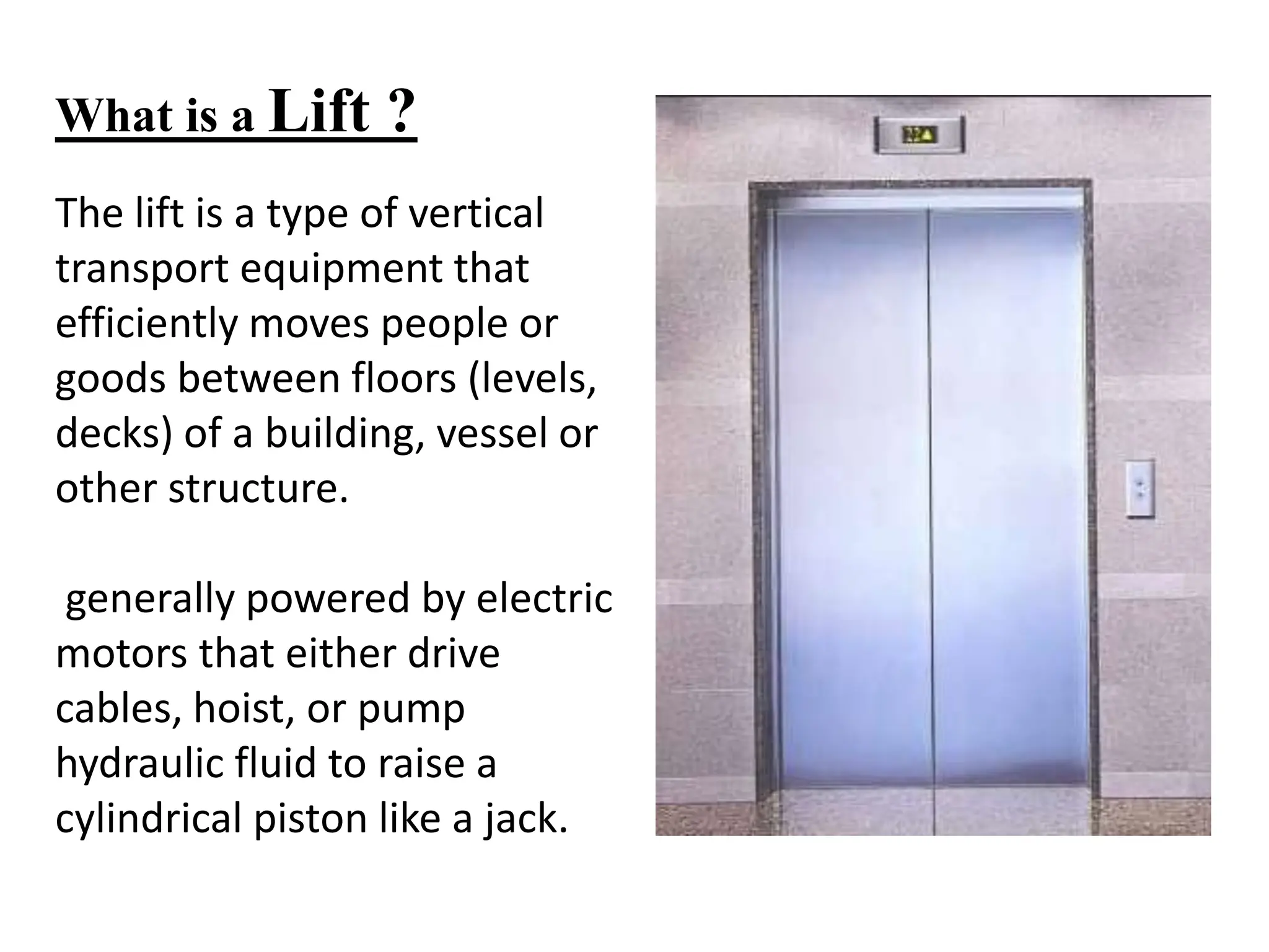 LIFTS AND ESCALATORS.pptx and its basic pricples | PPTX