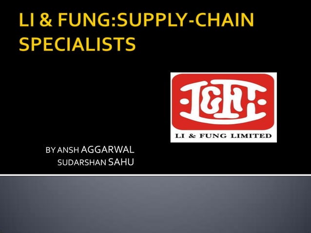 Li & fung supply chain specialst case study | PPT