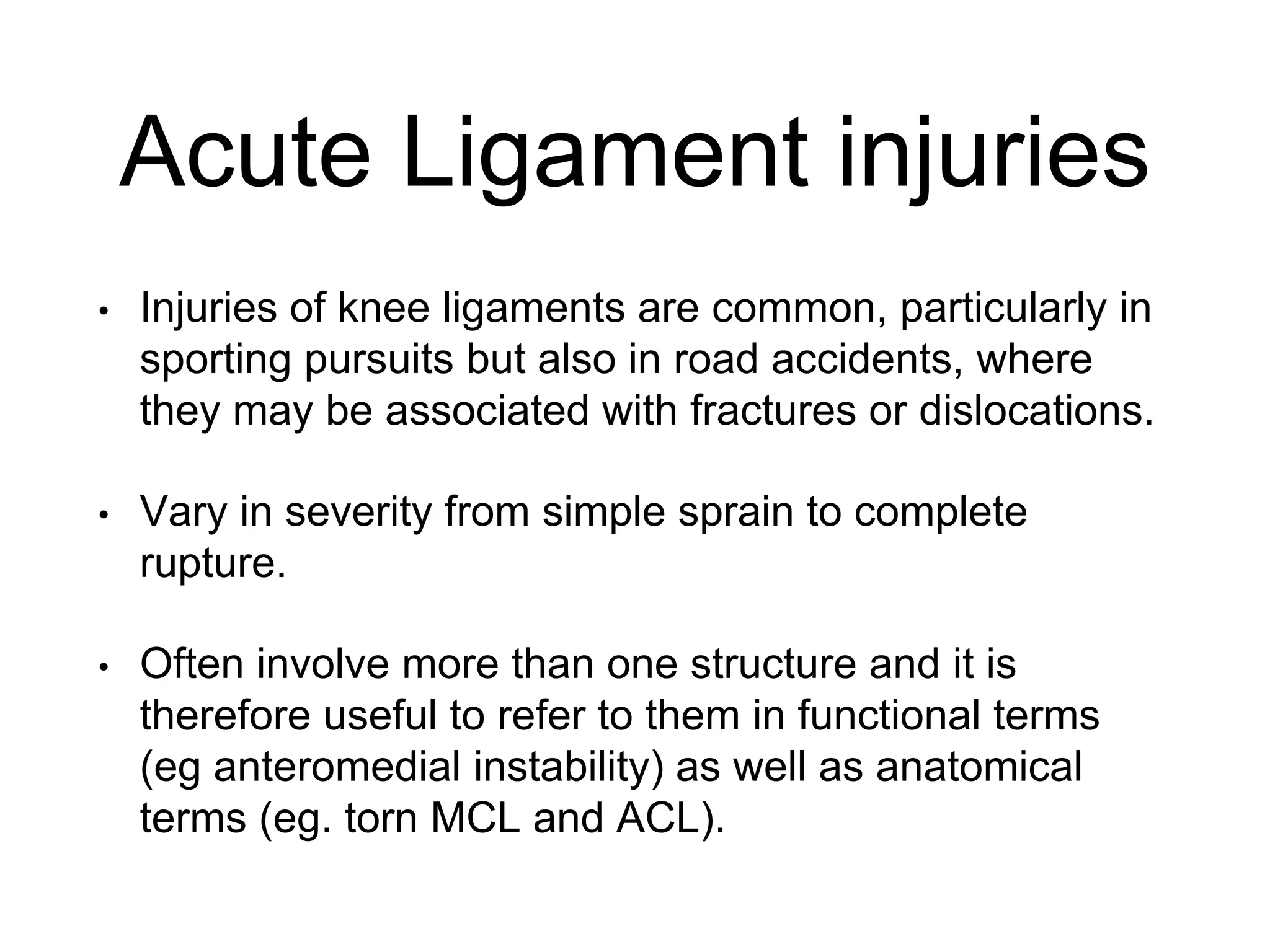 Ligament injury to knee: ACL | PPTX