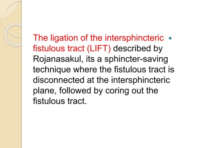 Ligation of Intersphincteric Fistulous Tract vs Endorectal Advancement.pptx