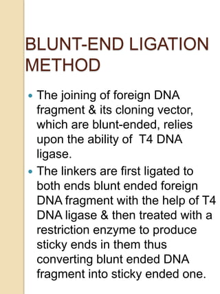 LIGATION OF VECTOR & PASSENGER DNA | PPTX