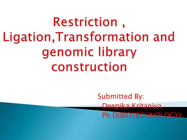 Ligation restriction | PPTX | Biological Sciences | Science
