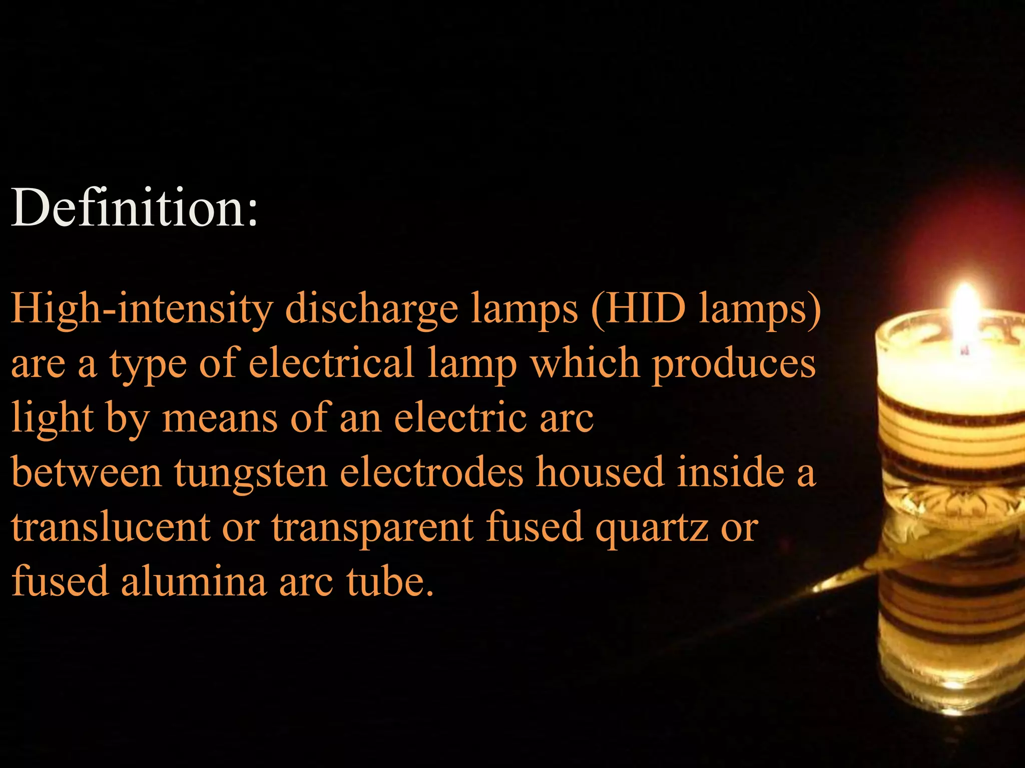 High-intensity discharge lamp | PPTX