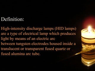 High-intensity discharge lamp | PPTX