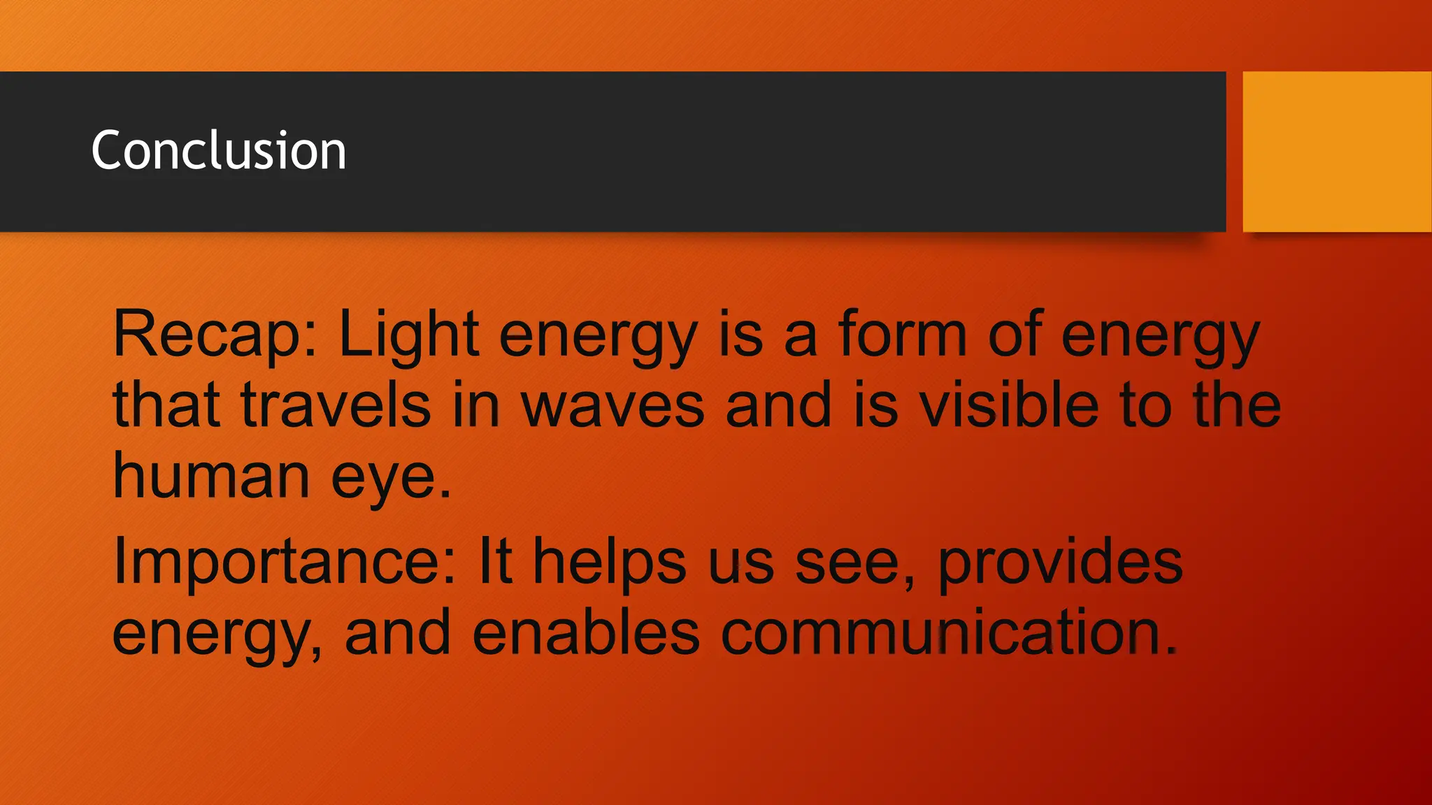 Light-Energy, Uses, Importance, Characteristics and Sources PPT | PPT