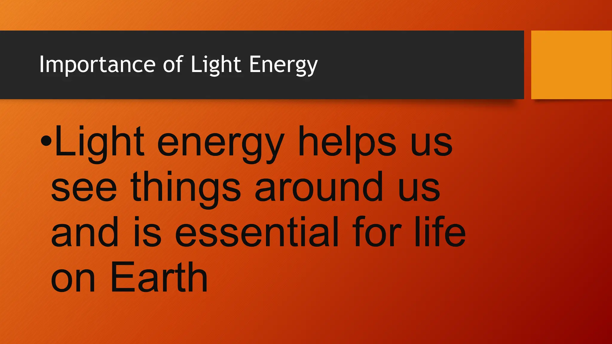 Light-Energy, Uses, Importance, Characteristics and Sources PPT | PPTX