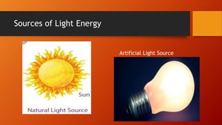 Light-Energy, Uses, Importance, Characteristics and Sources PPT | PPTX ...