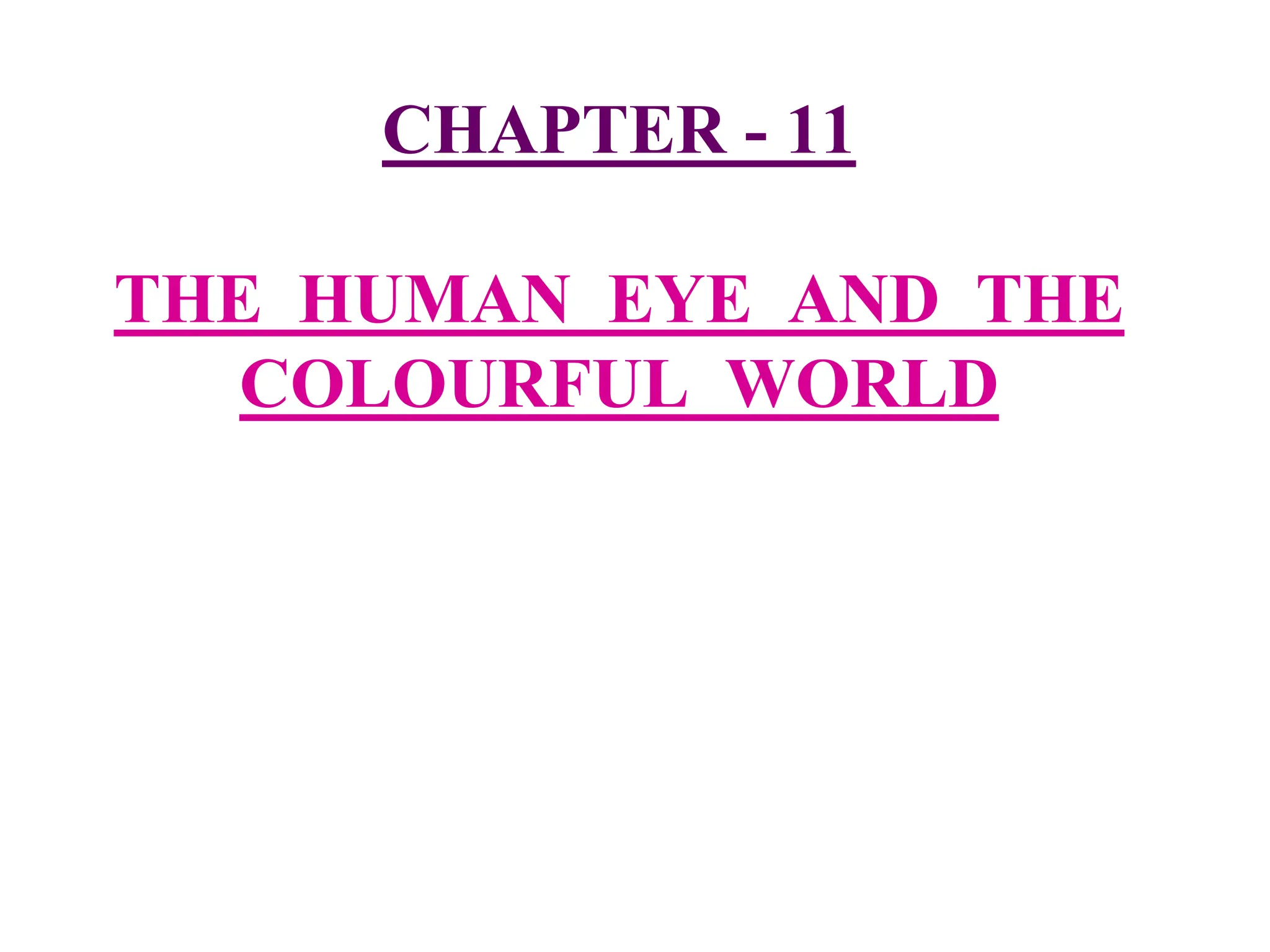 LIGHT-HUMAN EYE AND THE COLOURFUL WORLD.ppt.pptx