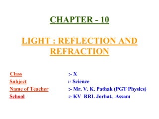LIGHT-REFLECTION AND REFRACTION.ppt.pptx