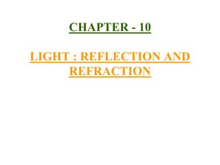 LIGHT-REFLECTION AND REFRACTION.ppt.pptx