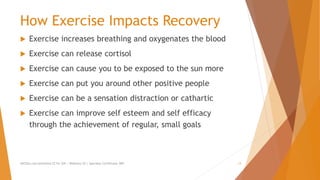 Light and Exercise in the Journey to Recovery | PPTX