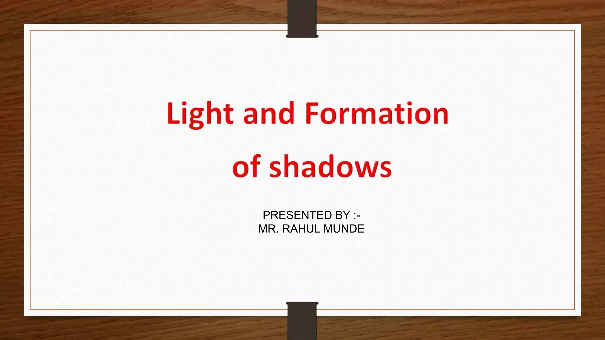 Light and formation of shadows | PPTX