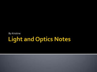 Light and optics notes | PPTX