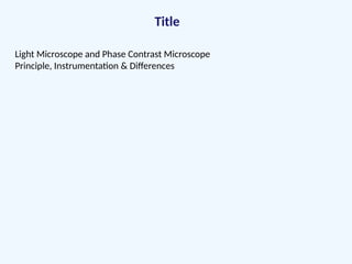 Comprehensive Overview of Light and Phase Contrast Microscopes ...