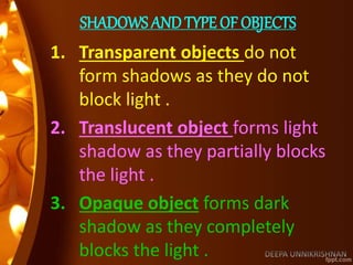 Light and shadows grade 5 cbse_Deepa Unnikrishnan | PPTX