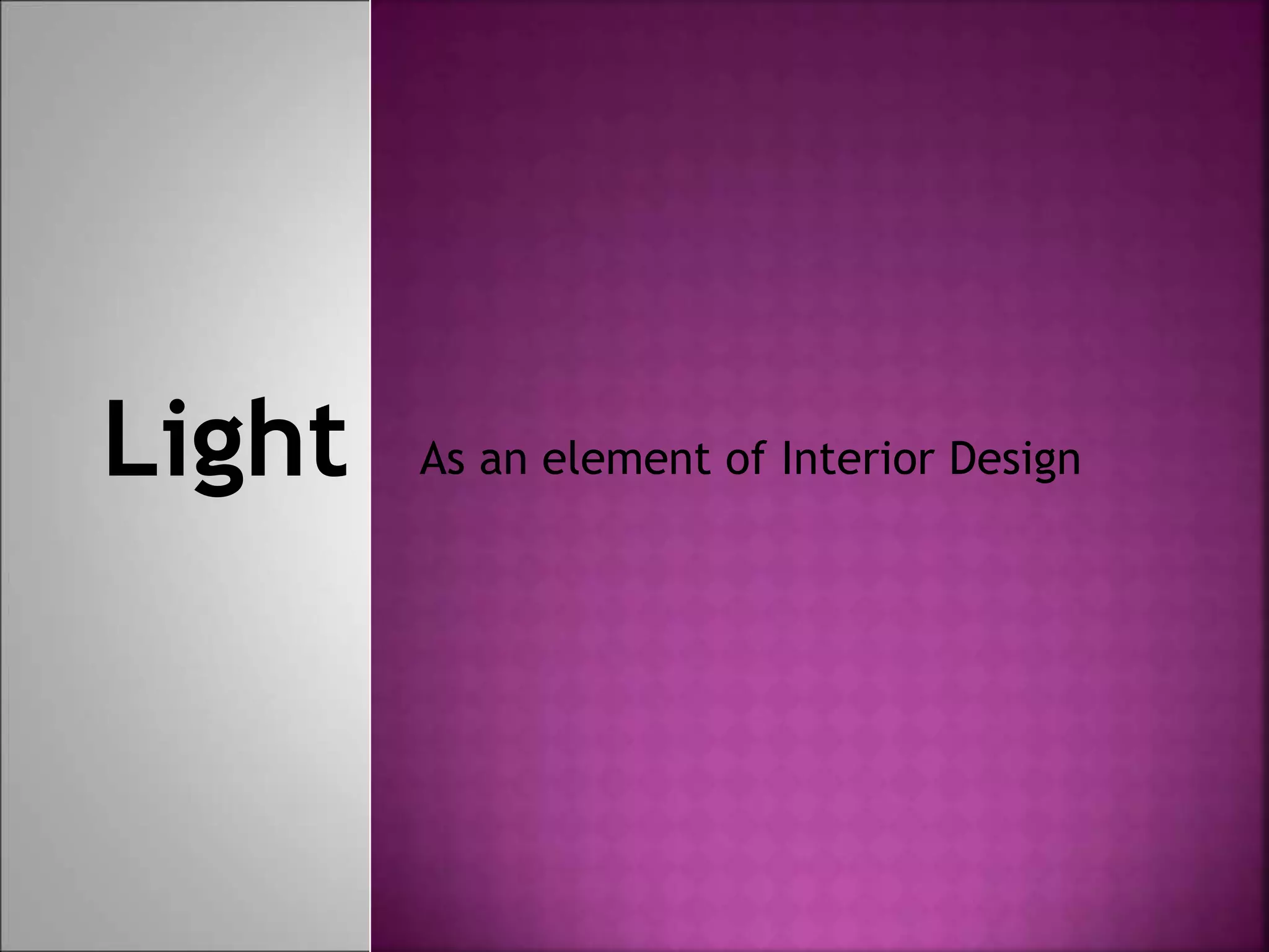 Light as element of Interior Design | PPTX