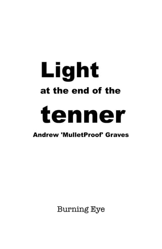Light at the end of the tenner by Andrew Graves sample | PDF