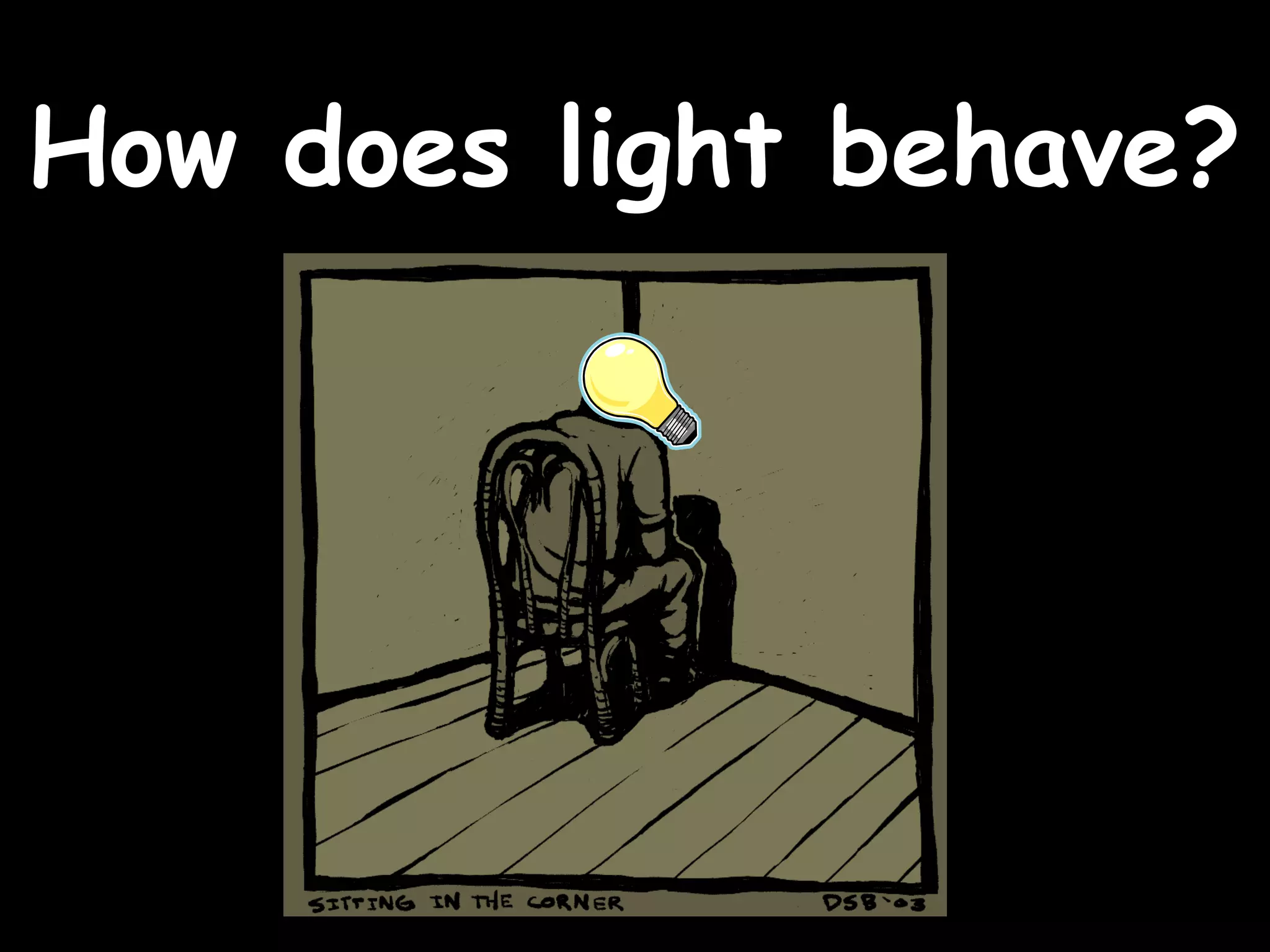 The Behavior of light on different substances | PPT