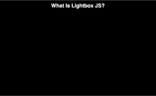 Lightbox Js (and Friends) | PPT