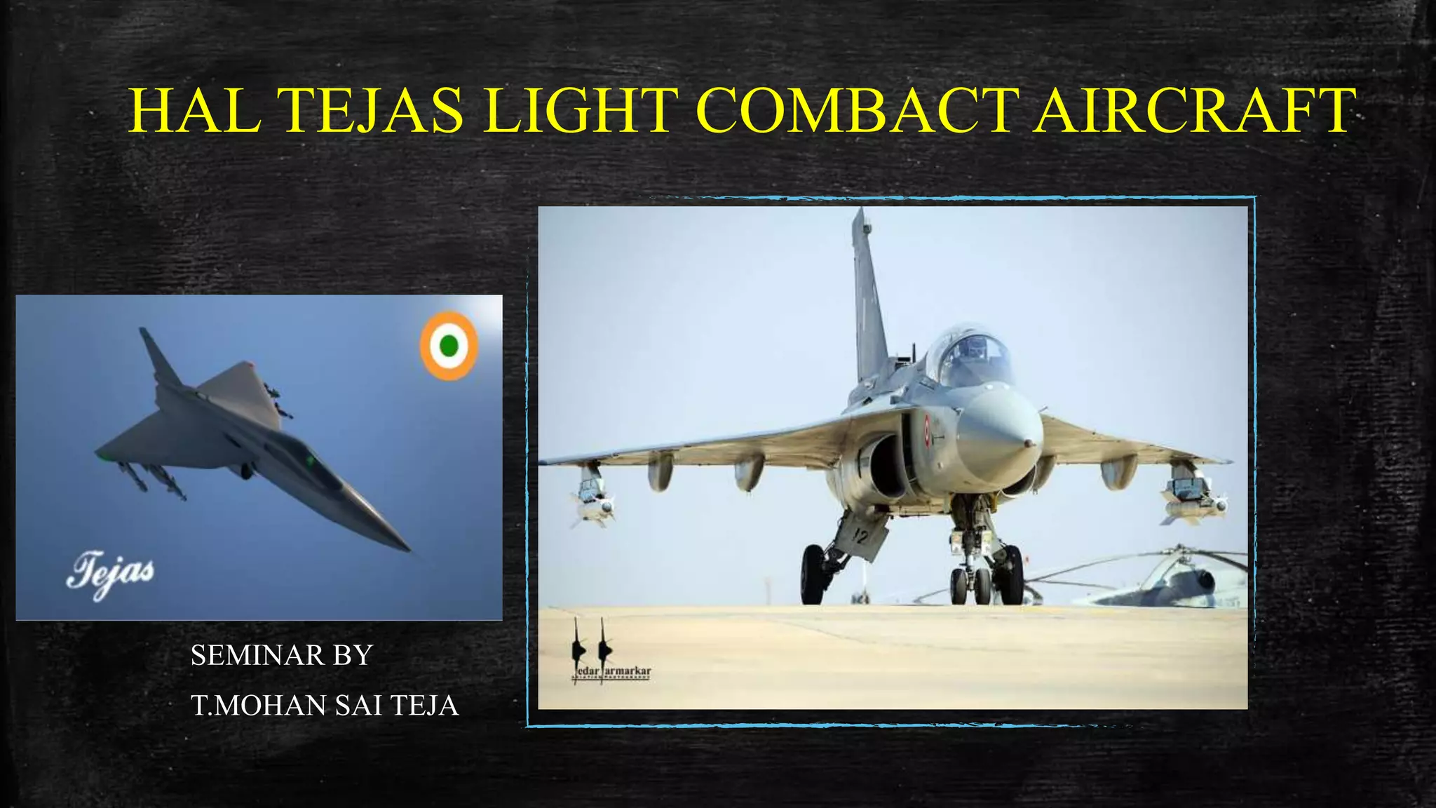 Light combact aircraft tejas | PPTX