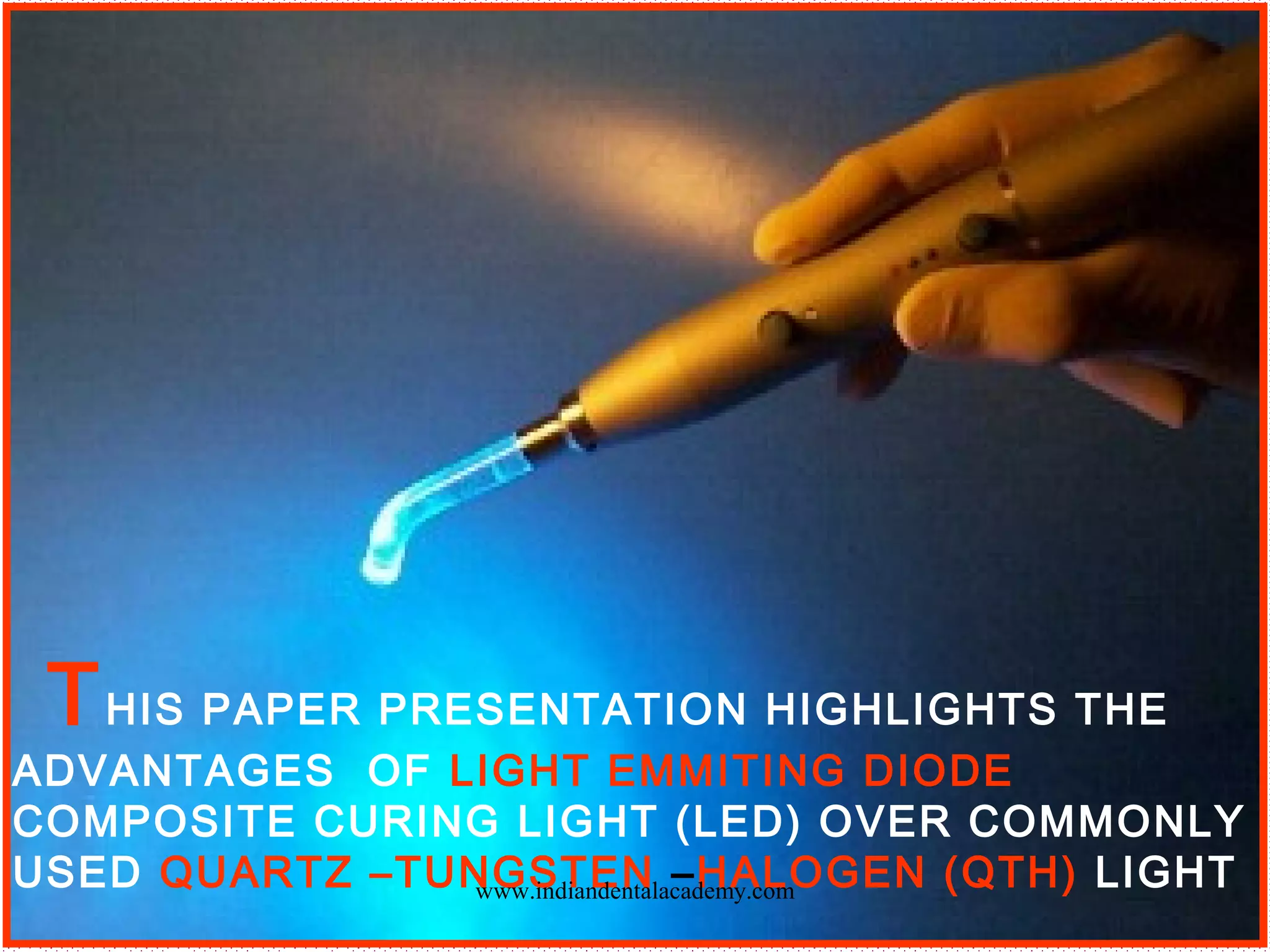 Light curings used in orthodontics | PPT