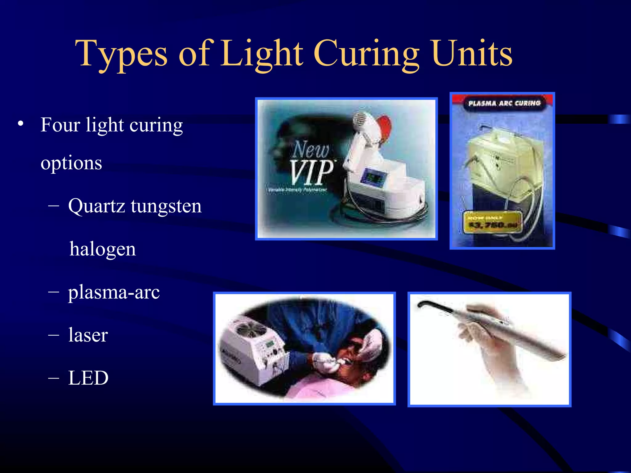 Light curing units - Dr. JAGADEESH KODITHYALA | PPT