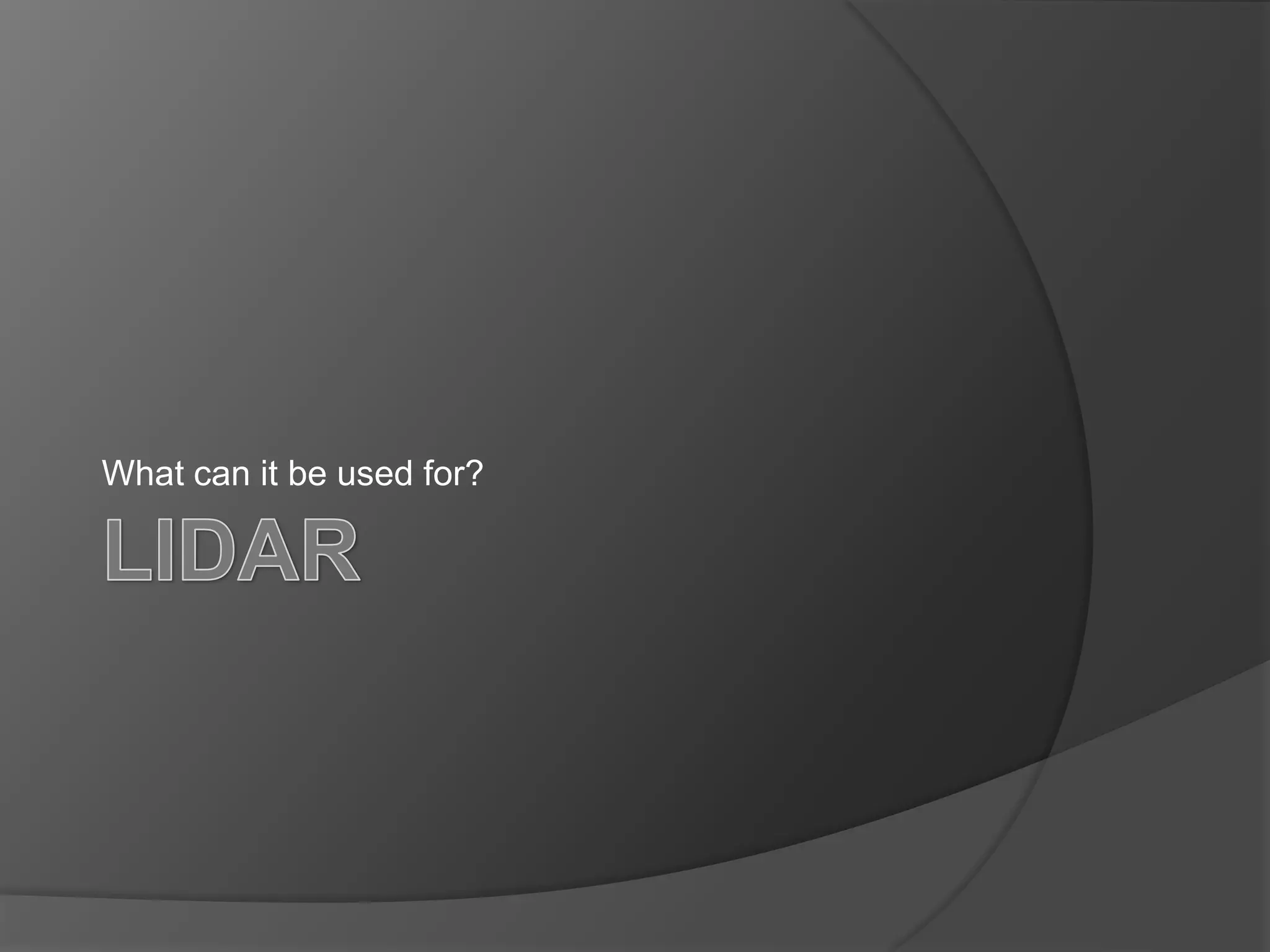 Light Detection And Ranging (useless in slideshare, must be downloaded ...