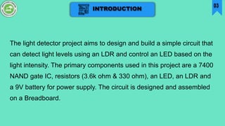 Light Detector.pptx. This project may useful for beginners. | PPT