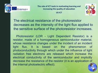 Light detector with resistive divider | PPT