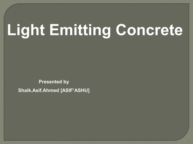 Light emitting concrete [OR] Translucent concrete | PPTX