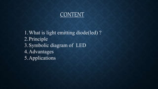 LIGHT EMITTING DIODE(LED) is The physics Seminar | PPTX