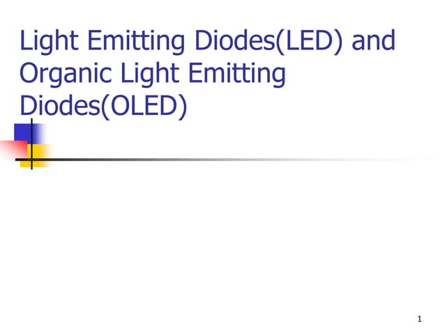 Light Emitting Diodes.+ organic light emitting diodes.ppt