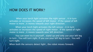 Light following robot(Robotics)......... | PPTX