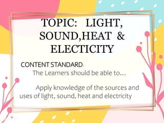 Light Energy, Heat Energy and Electricity Energy | PPTX