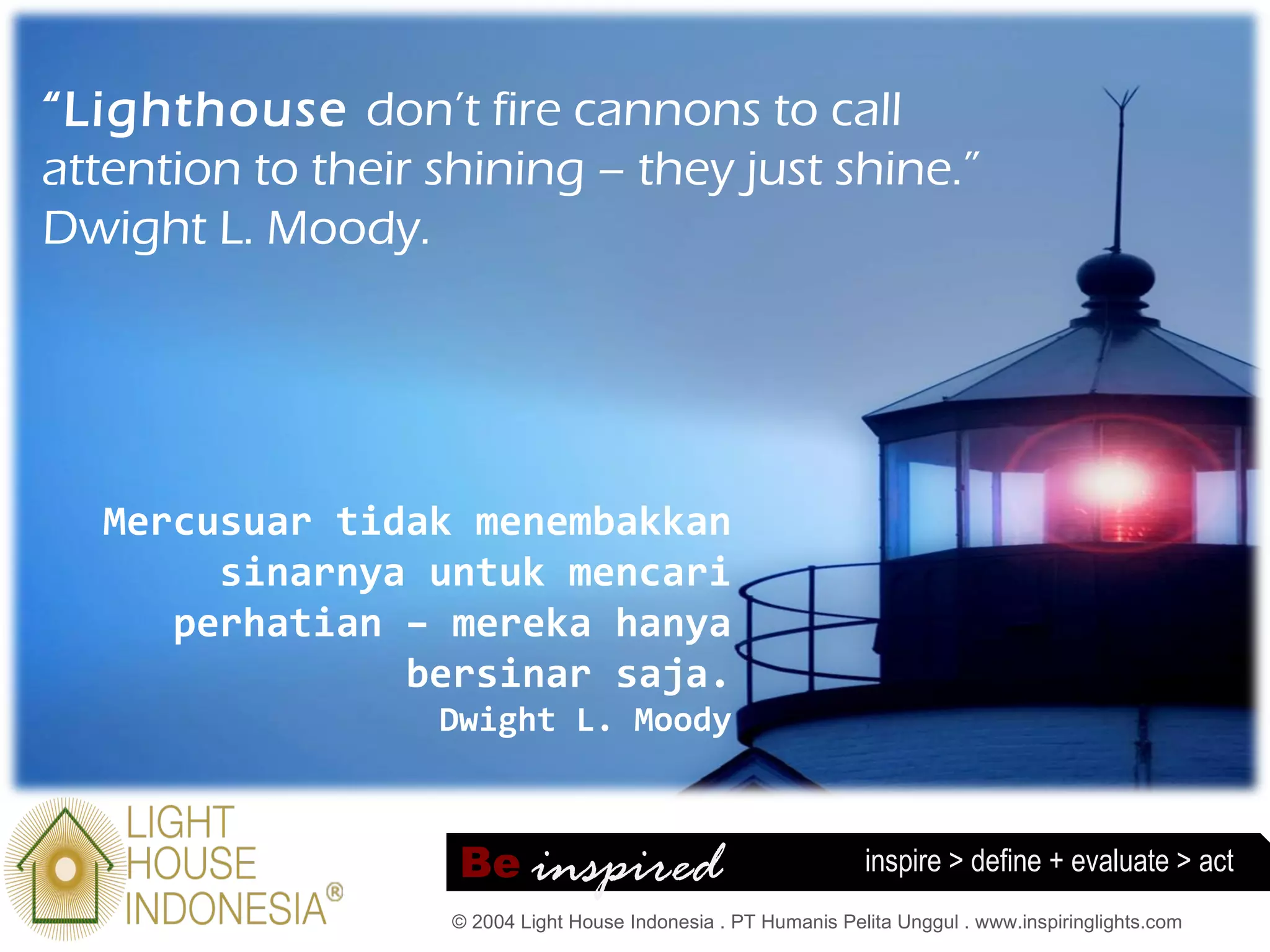 Lighthouse Indonesia, Wisdom | PPT