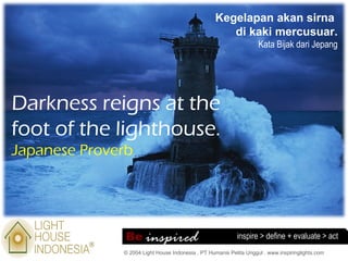 Lighthouse Indonesia, Wisdom | PPT