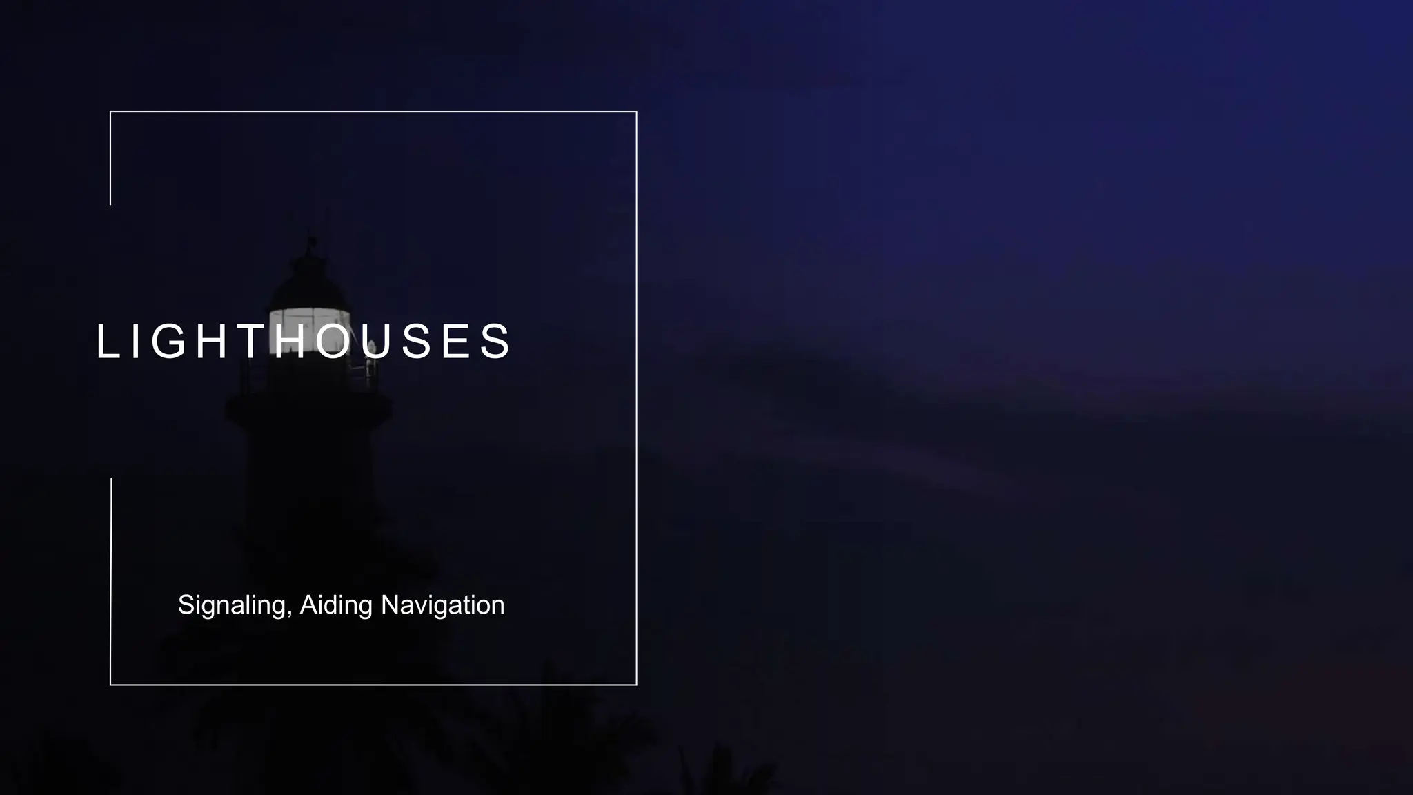 Presentation on Lighthouses, Evolution,, | PPTX