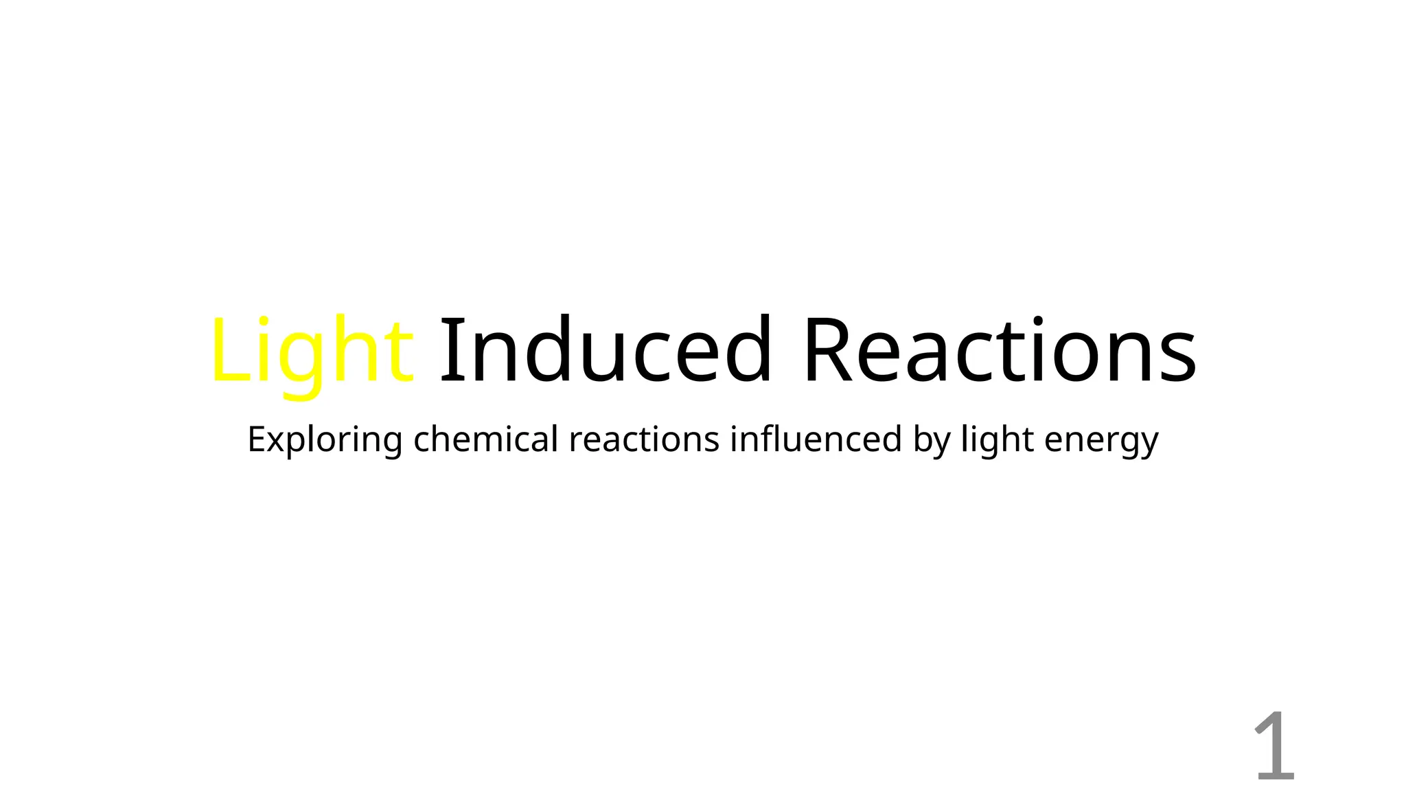 Light Induced photochemical Reactions .pptx