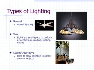 LIGHTING AND TYPES OF DIFFERENT Lighting.ppt