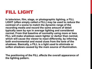 Movie Lighting Basics explained in short | PPTX | Photography | Arts ...