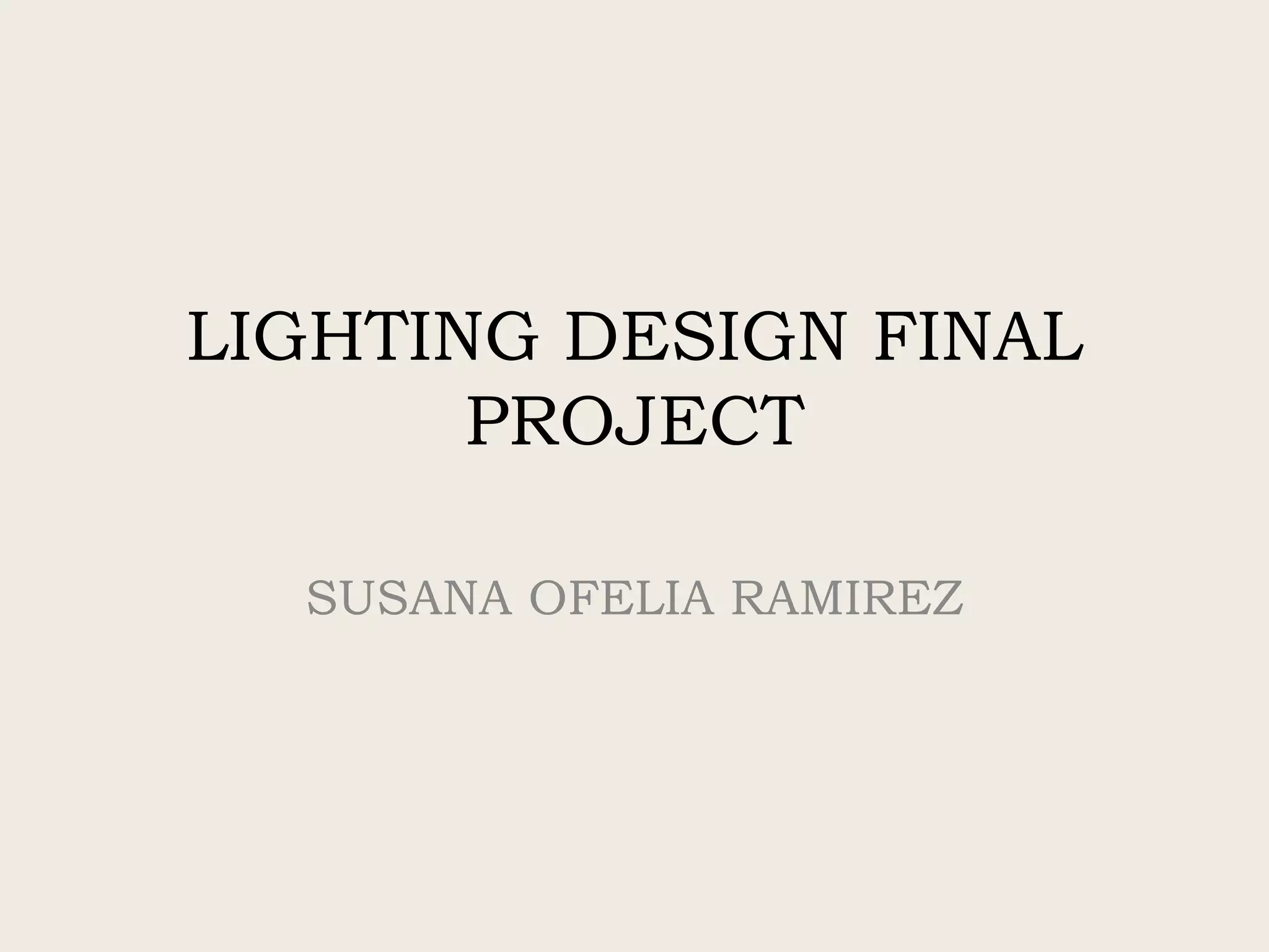 Lighting design final project | PPTX