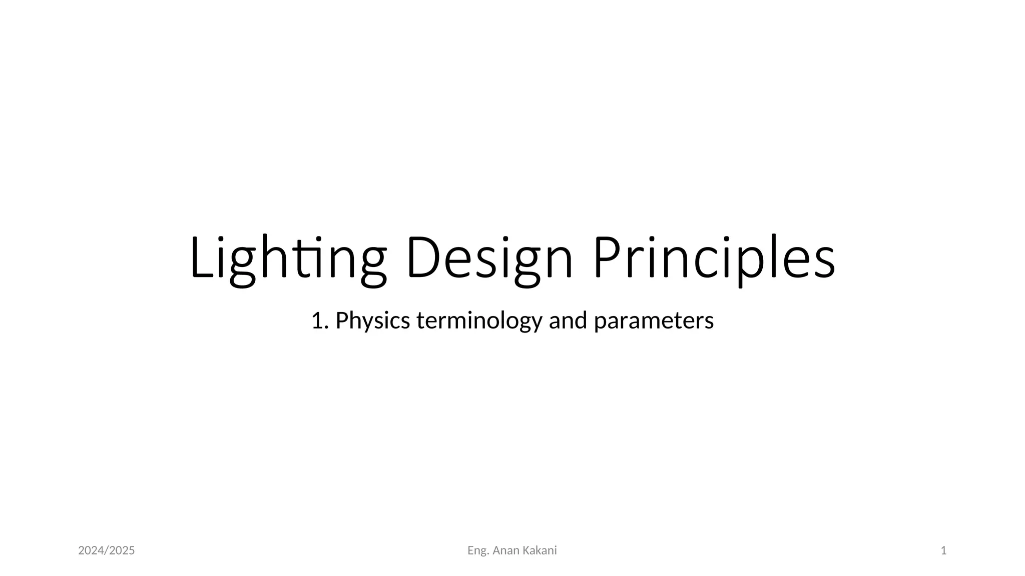 Lighting Design Principles Lecture 1.ppt