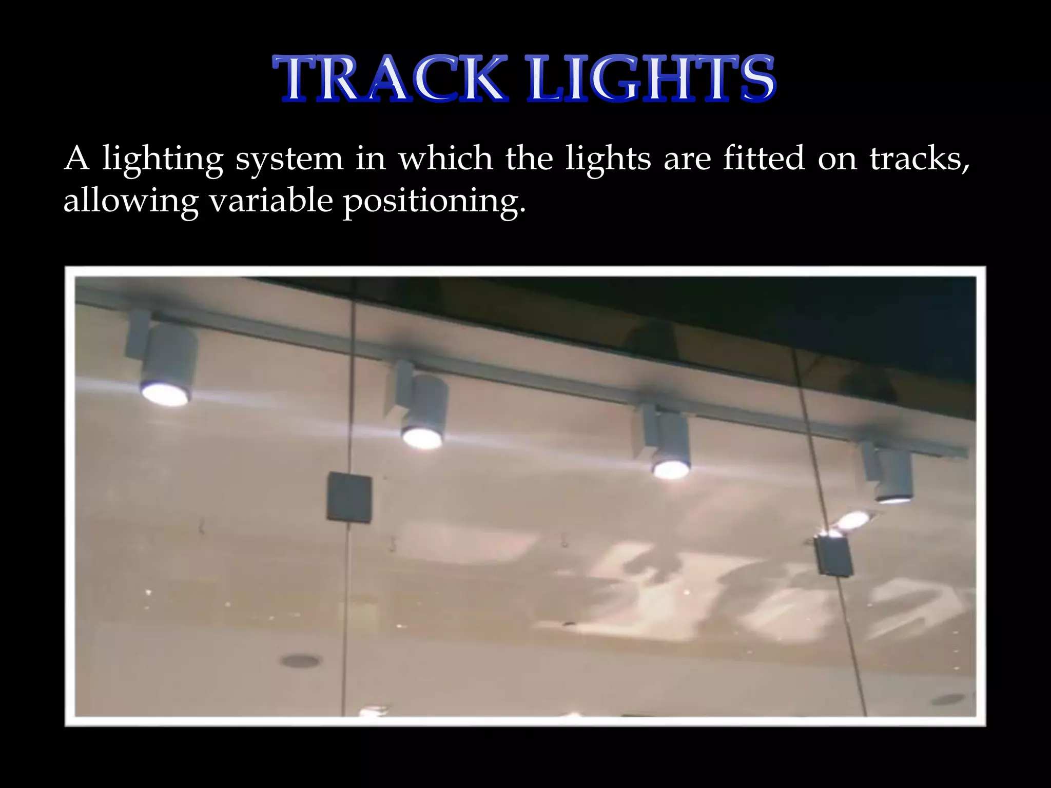 Lighting fixtures types | PPTX