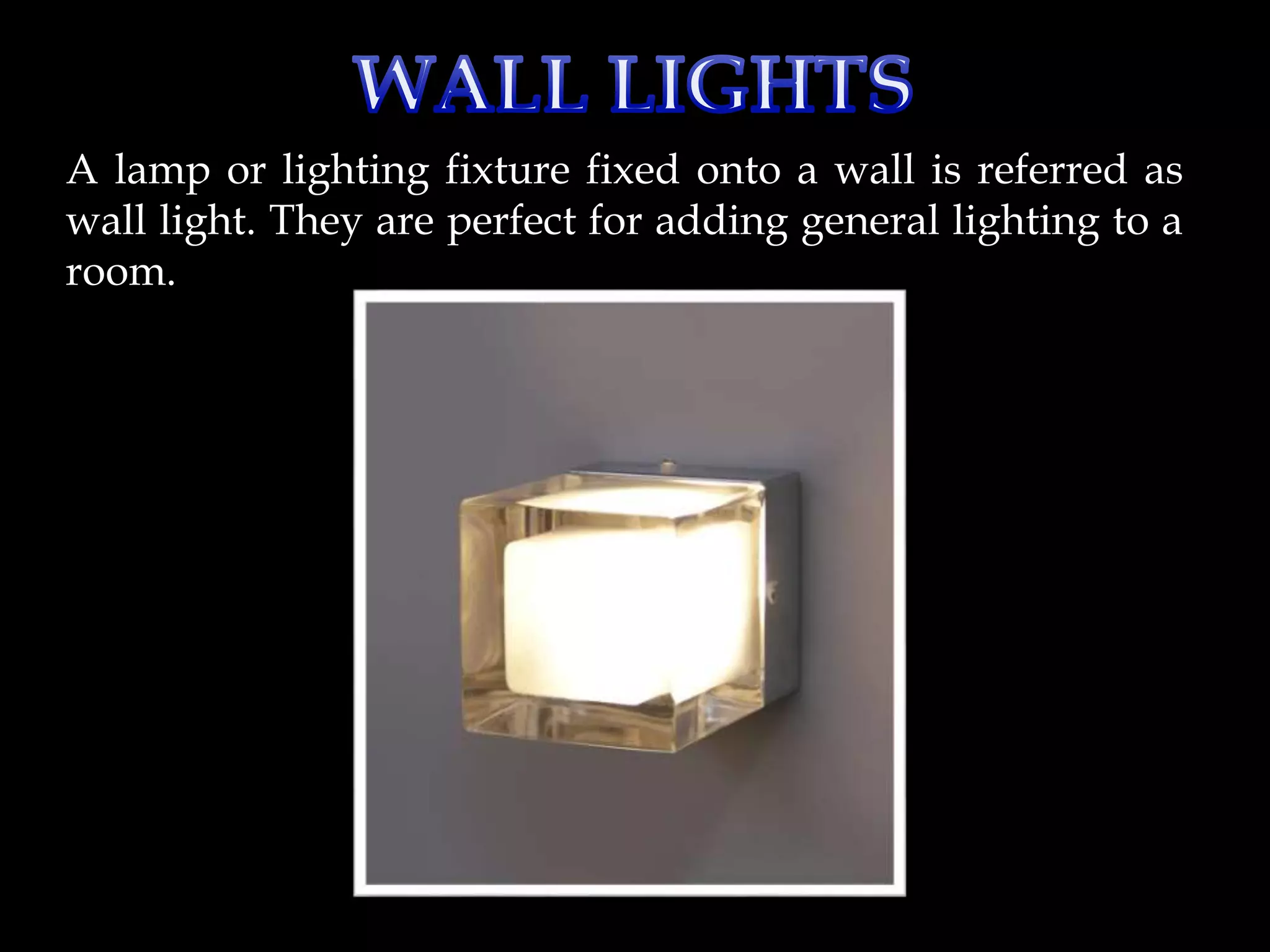 Lighting fixtures types | PPTX
