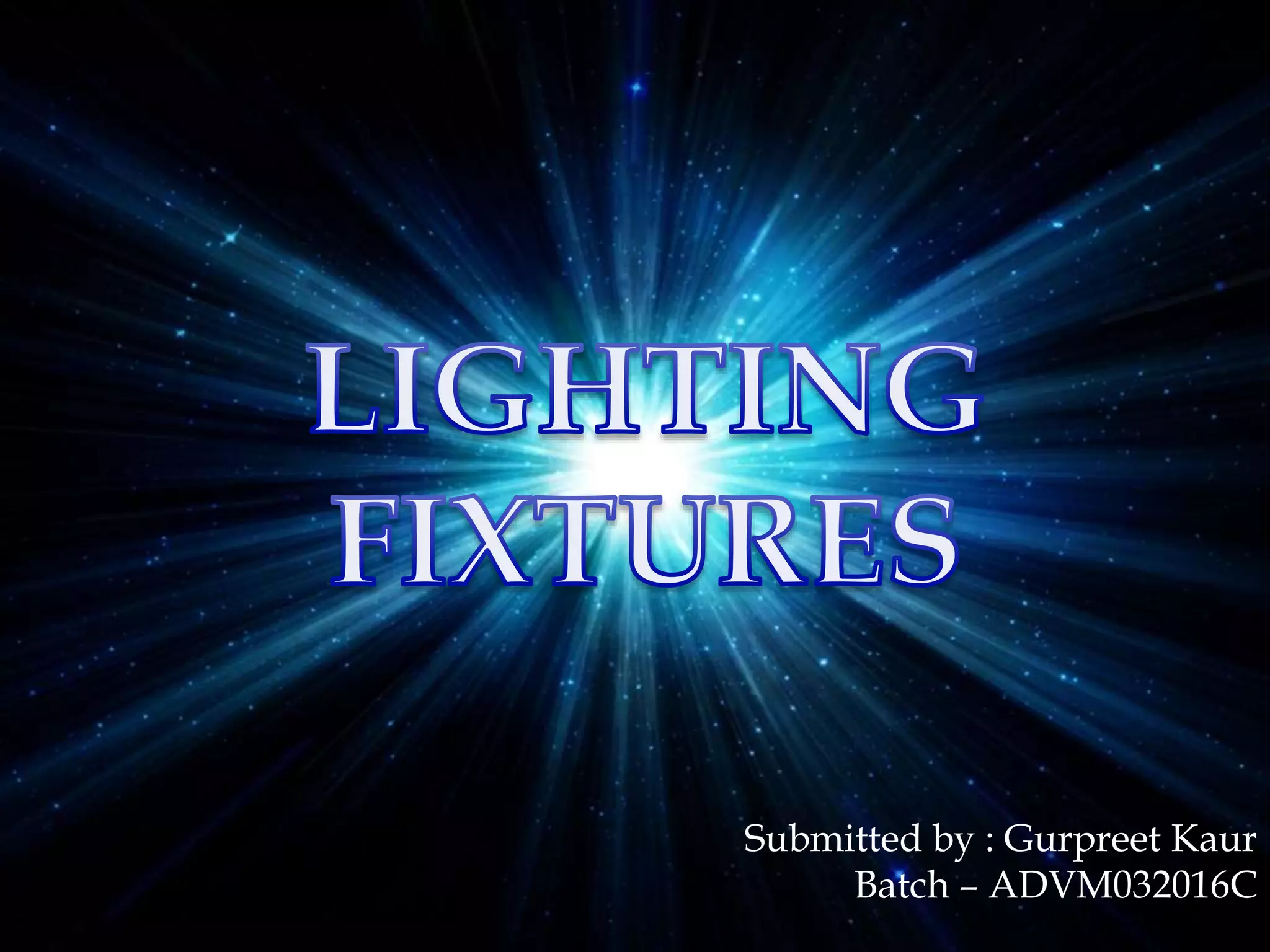 Types Of Lighting Fixtures Ppt at Bobby Flores blog